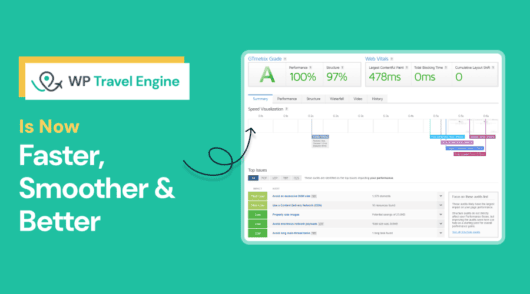 Faster, Smoother, Better: WP Travel Engine’s Performance
